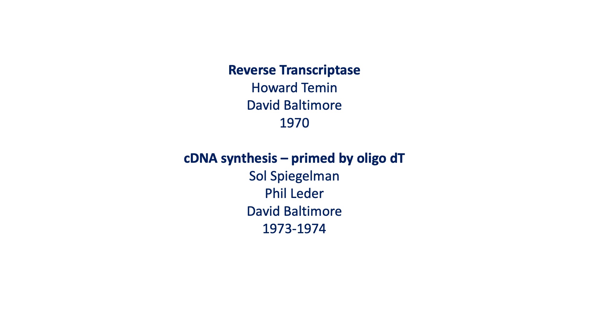Fifty Years of Reverse Transcriptase - Tom Maniatis - Cloning and ...
